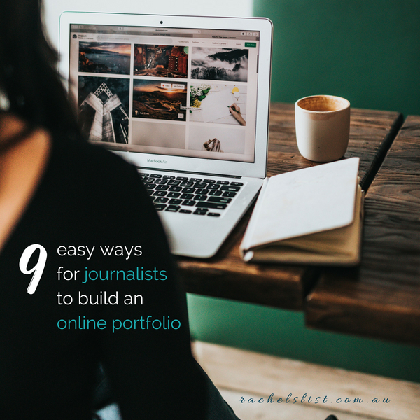 9 easy ways for journalists to build an online portfolio - Rachel's List