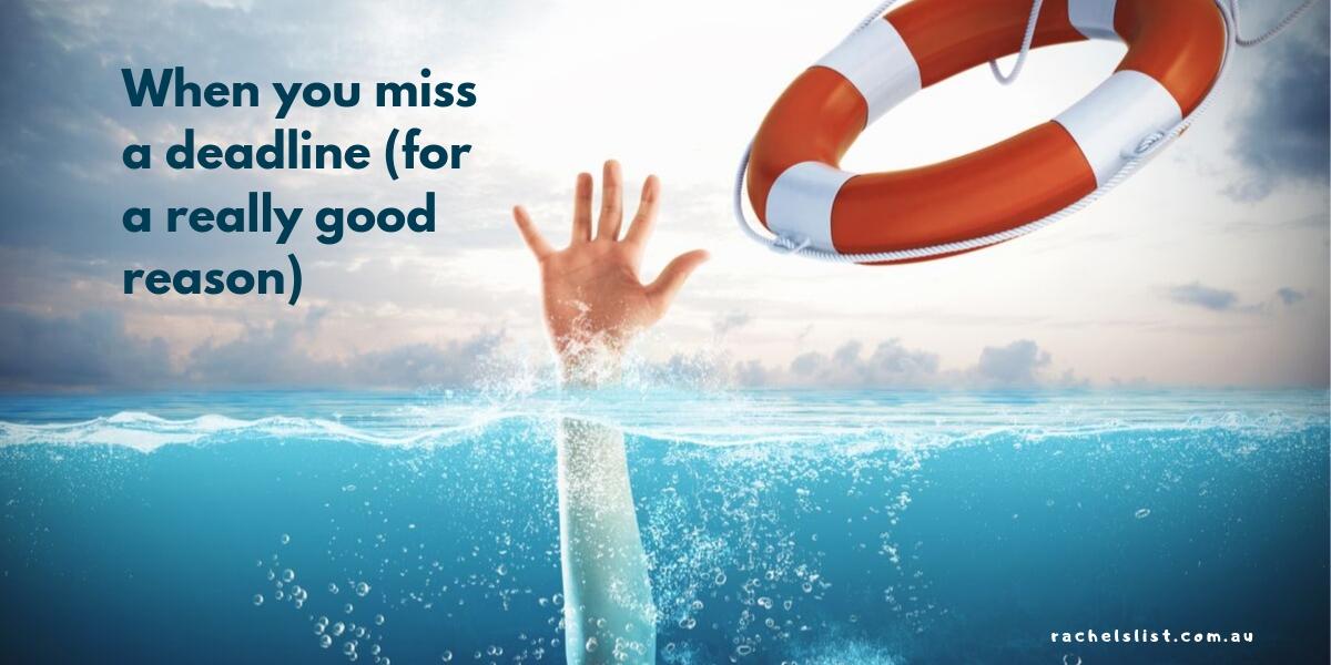 When you miss a deadline (for a really good reason) - Rachel's List blog