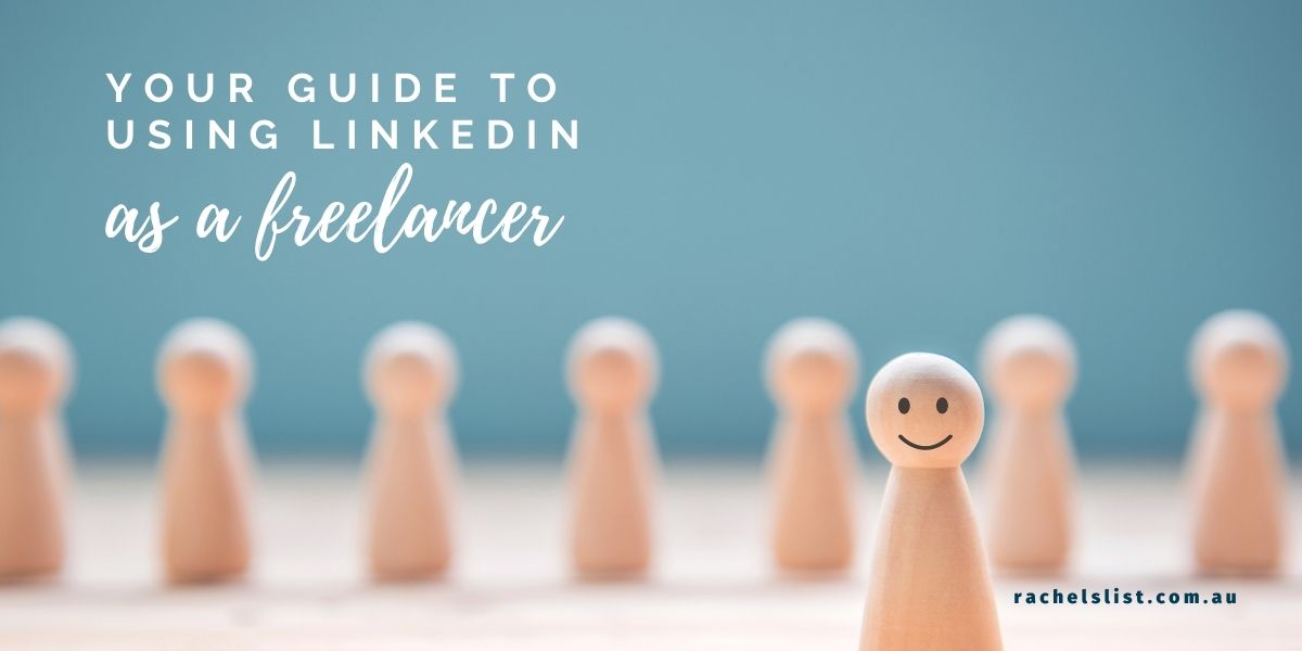 Your guide to using LinkedIn as a freelancer - Rachel's List blog
