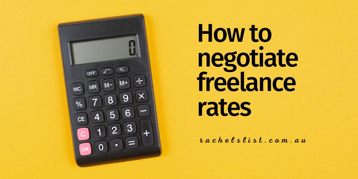 How to negotiate freelance rates | Rachel's List blog